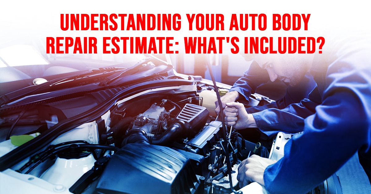Understanding Your Auto Body Repair Estimate: What’s Included?
