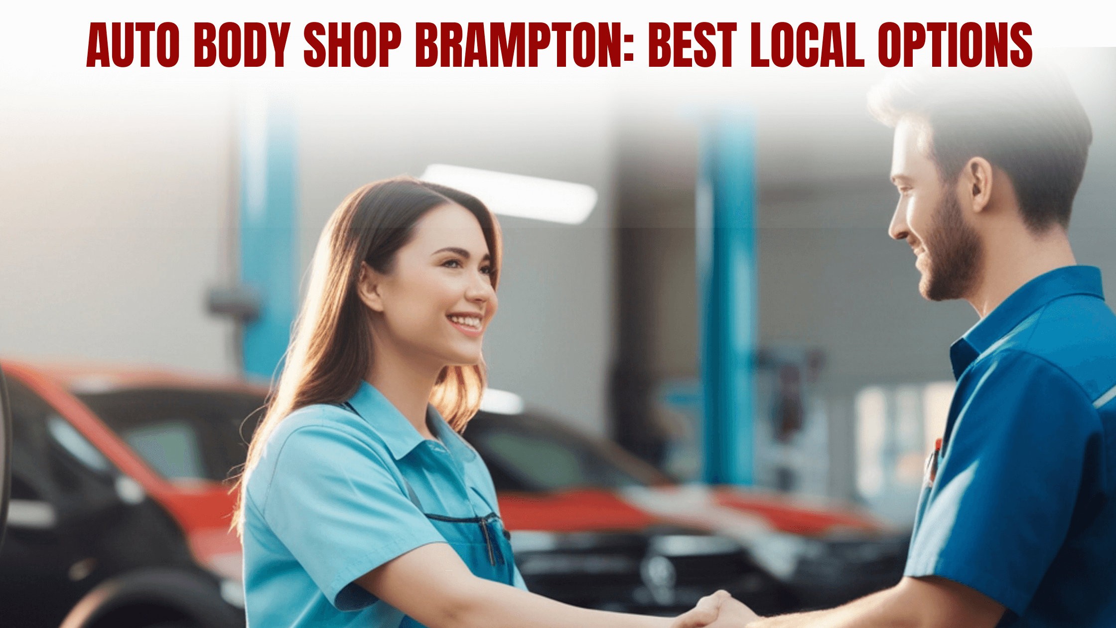Auto Body Shop Brampton - Best Local Options - Auto Body Shop Brampton ON